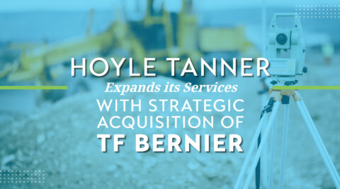 Hoyle Tanner Expands its Services with Strategic Acquisition of TF Bernier
